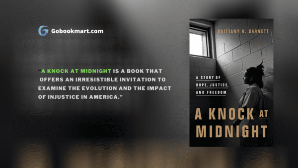 A Knock at Midnight: A Story of Hope, Justice, and Freedom : By ...