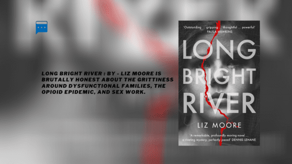 Long Bright River : By - Liz Moore - Gobookmart
