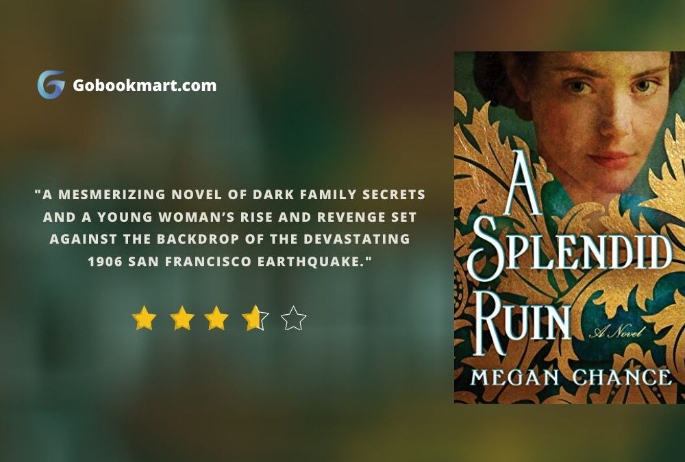A Splendid Ruin : By - Megan Chance - GoBookMart