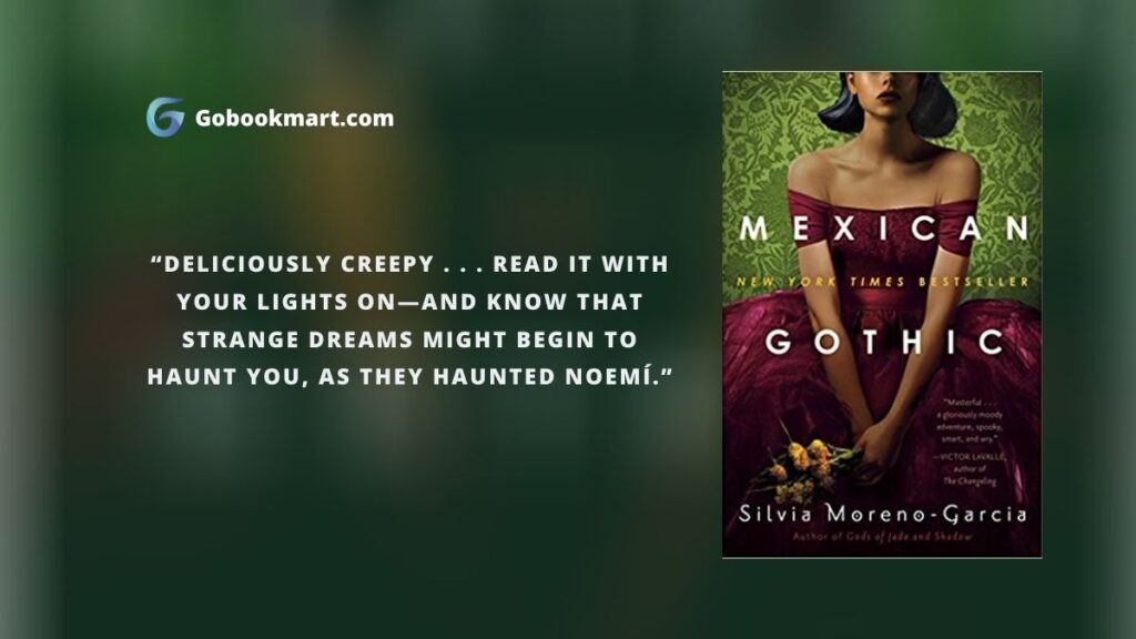 Mexican Gothic : By - Silvia Moreno-Garcia - GoBookMart