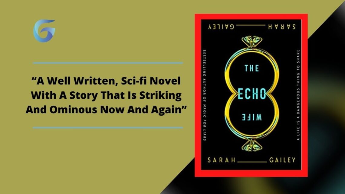 The Echo Wife | Book By Sarah Gailey | Cloning Story Book | Book Review