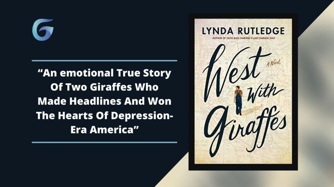 West with Giraffes | Book By Lynda Rutledge | True Story Of Two Giraffes