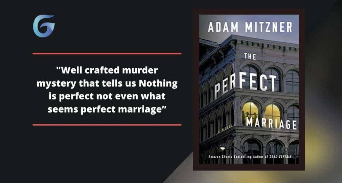 The Perfect Marriage By Adam Mitzner | Book Review And Podcast