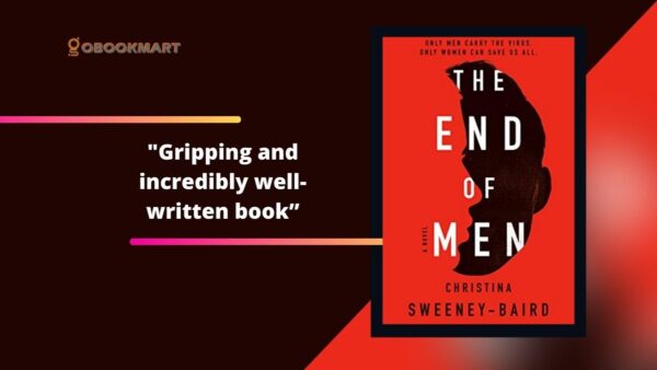 The End of Men By Christina Sweeney-Baird | Gripping And Well-Written