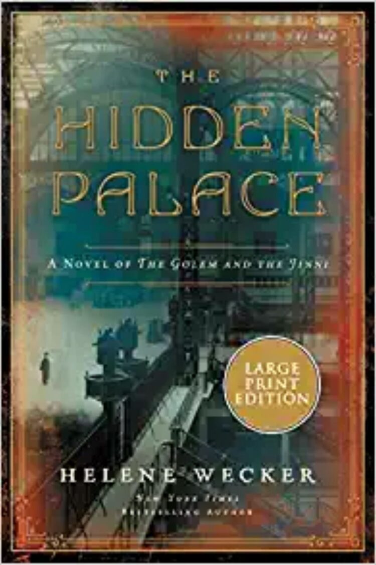 The Hidden Palace | Helene Wecker | Great Plot | Well Defined Characters