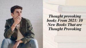 Thought provoking books From 2021 | 10 New Books | Thought Provoking