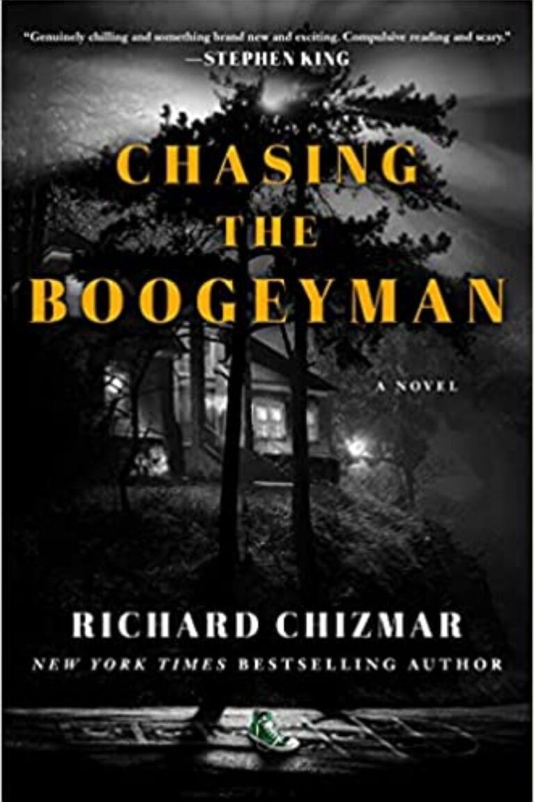 Chasing The Boogeyman By Richard Chizmar | Wonderful Work Of Fiction