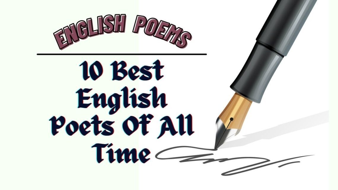 English Poems: 10 Best English Poets Of All Time - Gobokmart