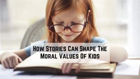 How Stories Can Shape The Moral Values Of Kids - GoBookMart