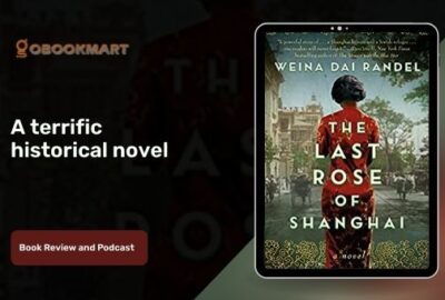 The Last Rose of Shanghai by Weina Dai Randel | Terrific Historical Novel