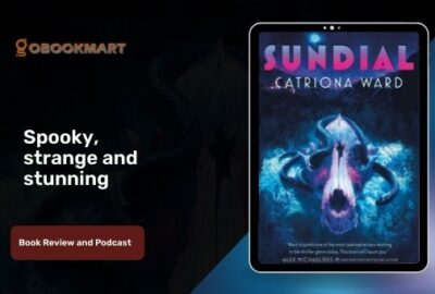 Sundial: By Catriona Ward is Spooky, Strange and Stunning - GoBookMart