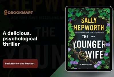The Younger Wife by Sally Hepworth is a Delicious, Psychological Thriller