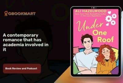 Under One Roof: by Ali Hazelwood | Book Review And Podcast