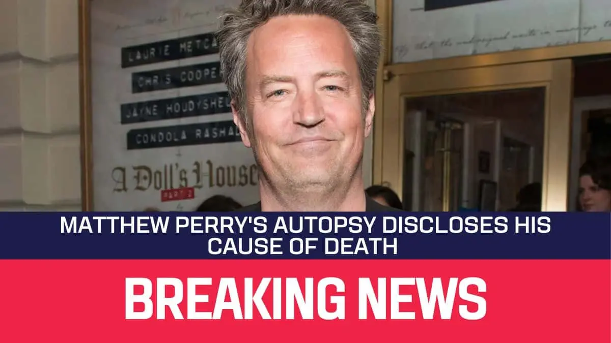 Matthew Perry's Autopsy Discloses Ketamine's Acute Effects As The Cause ...