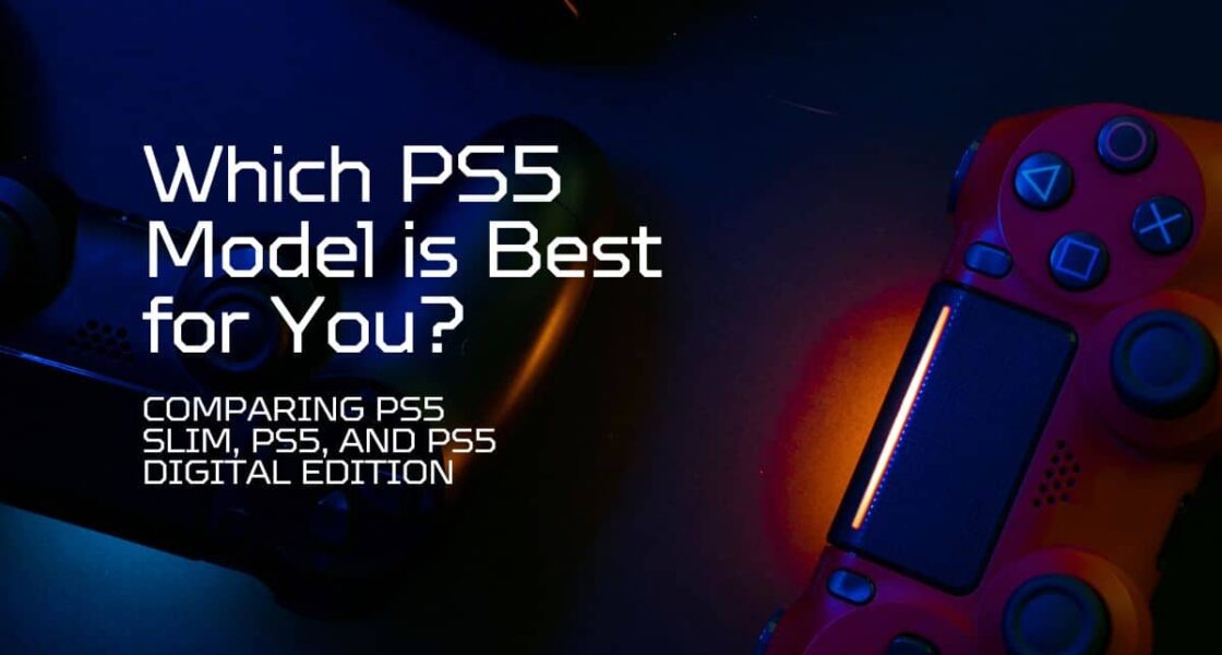 Which PS5 Model is Best for You? Comparing PS5 Slim, PS5, and PS5 ...