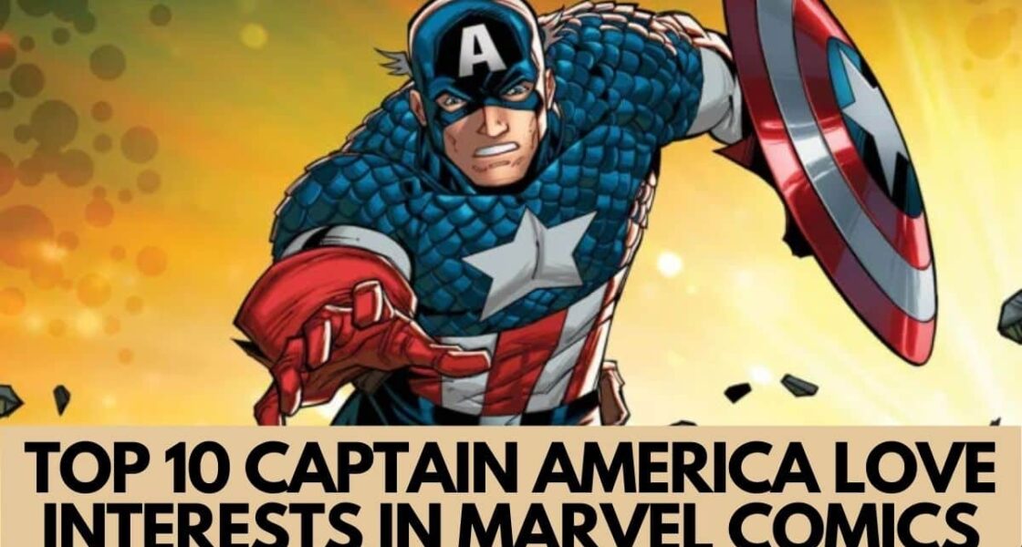 Top 10 Captain America Love Interests in Marvel Comics - GoBookMart