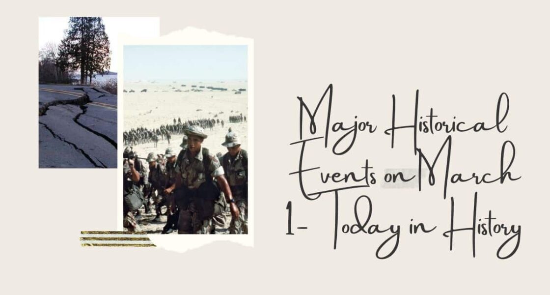 Major Historical Events on March 1- Today in History - GoBookMart