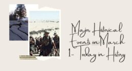 Major Historical Events on March 1- Today in History - GoBookMart