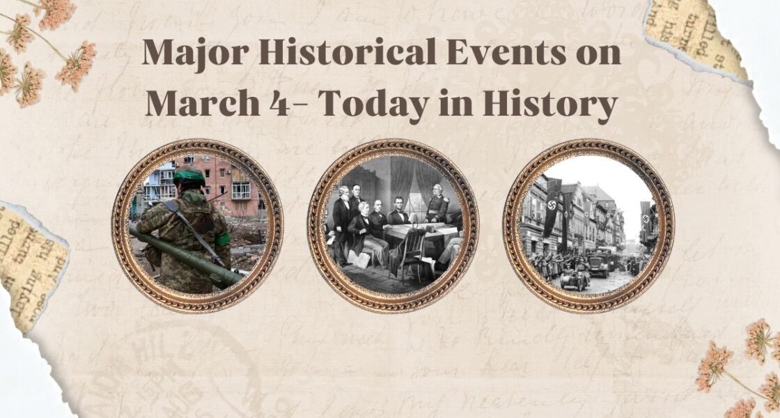 Major Historical Events on March 4- Today in History - GoBookMart