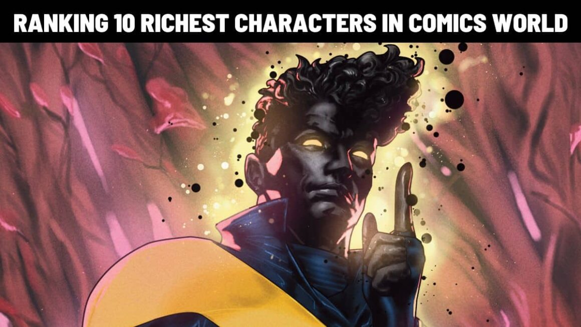 Ranking 10 Richest Characters in Comics World - GOBOOKMART
