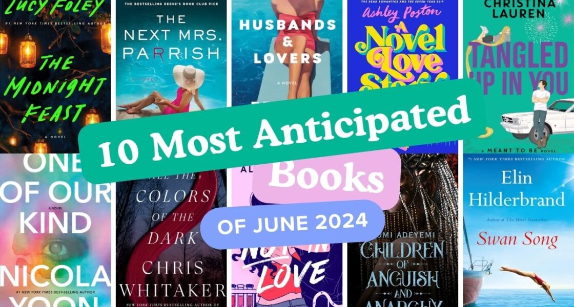 10 Most Anticipated Book of June 2024 - GoBookMart