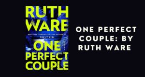 One Perfect Couple: By Ruth Ware - GoBookMart