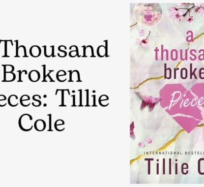 A Thousand Broken Pieces: Tillie Cole (Book Review) - GoBookMart