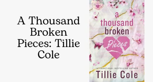 A Thousand Broken Pieces: Tillie Cole (Book Review) - GoBookMart