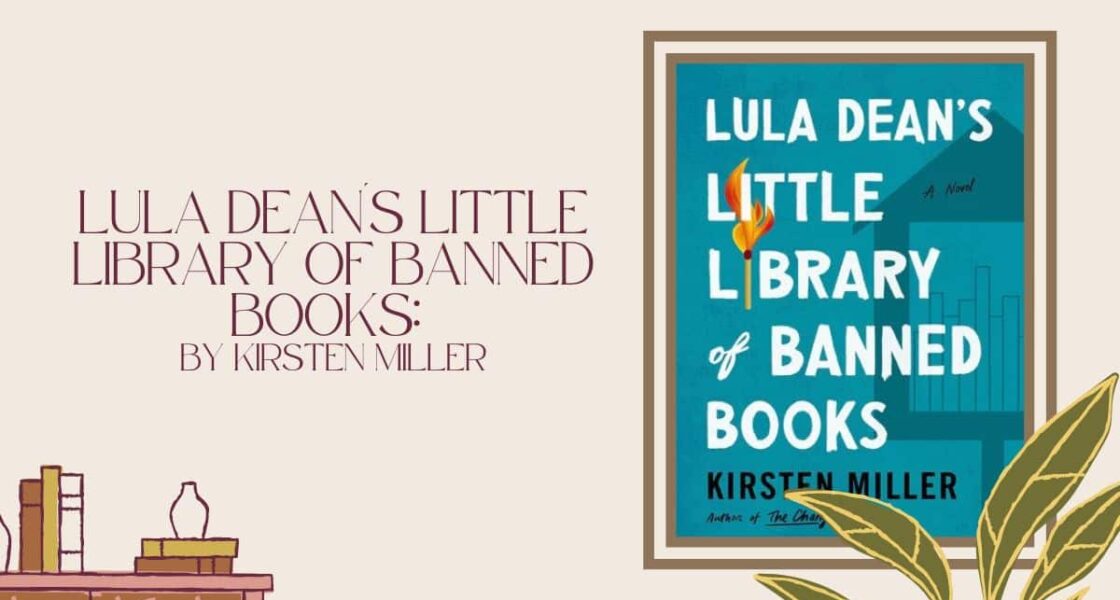 Lula Dean’s Little Library of Banned Books: By Kirsten Miller (Book ...