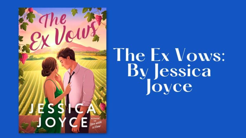 The Ex Vows: By Jessica Joyce (Book Review) - GOBOOKMART