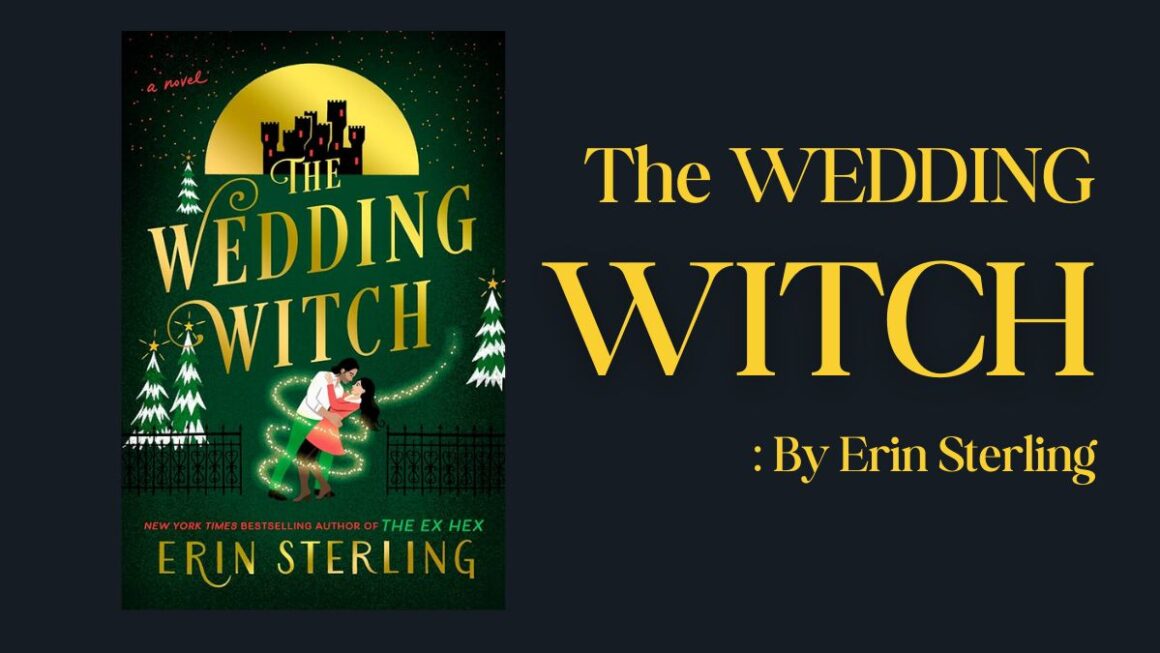 The Wedding Witch: By Erin Sterling (Book Review) - GOBOOKMART