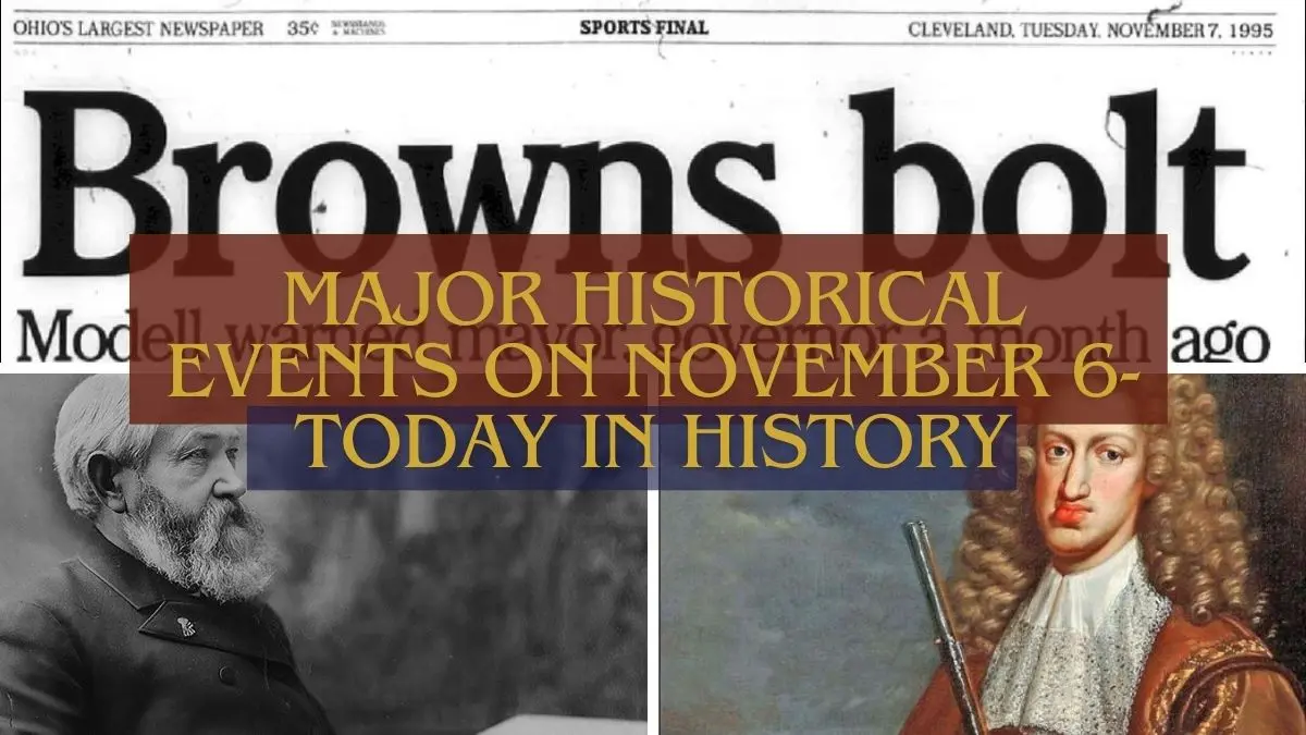 Major Historical Events on November 6- Today in History - GoBookMart