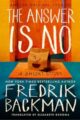 The Answer Is No: By Fredrik Backman (Book Review) - GoBookMart