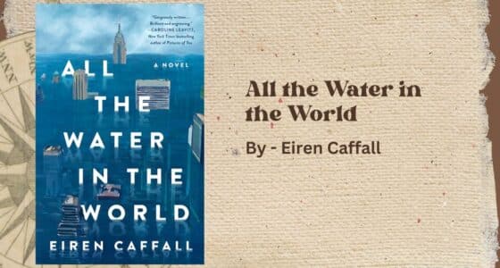 All the Water in the World: By Eiren Caffall (Book Review) - GoBookMart