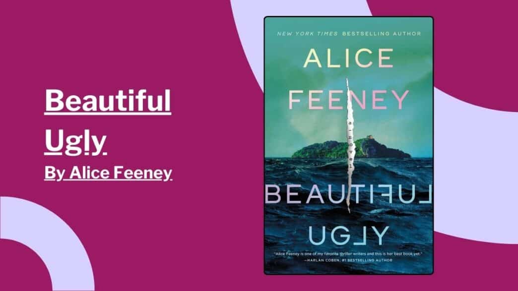 Beautiful Ugly: By Alice Feeney (Book Review) - GOBOOKMART