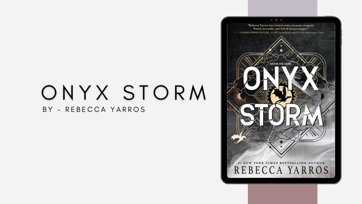 Onyx Storm: By Rebecca Yarros (Book Review) - GOBOOKMART