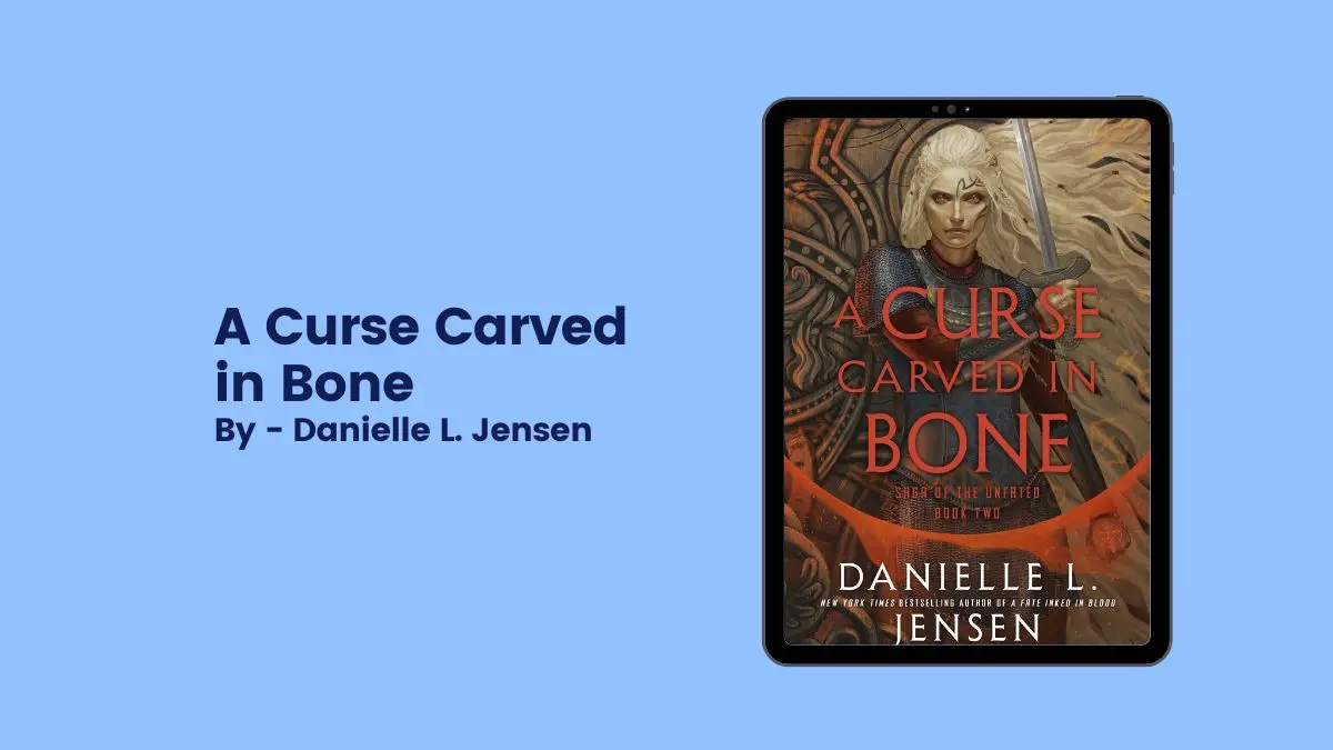 A Curse Carved in Bone: By Danielle L. Jensen (Book Review) - GoBookMart