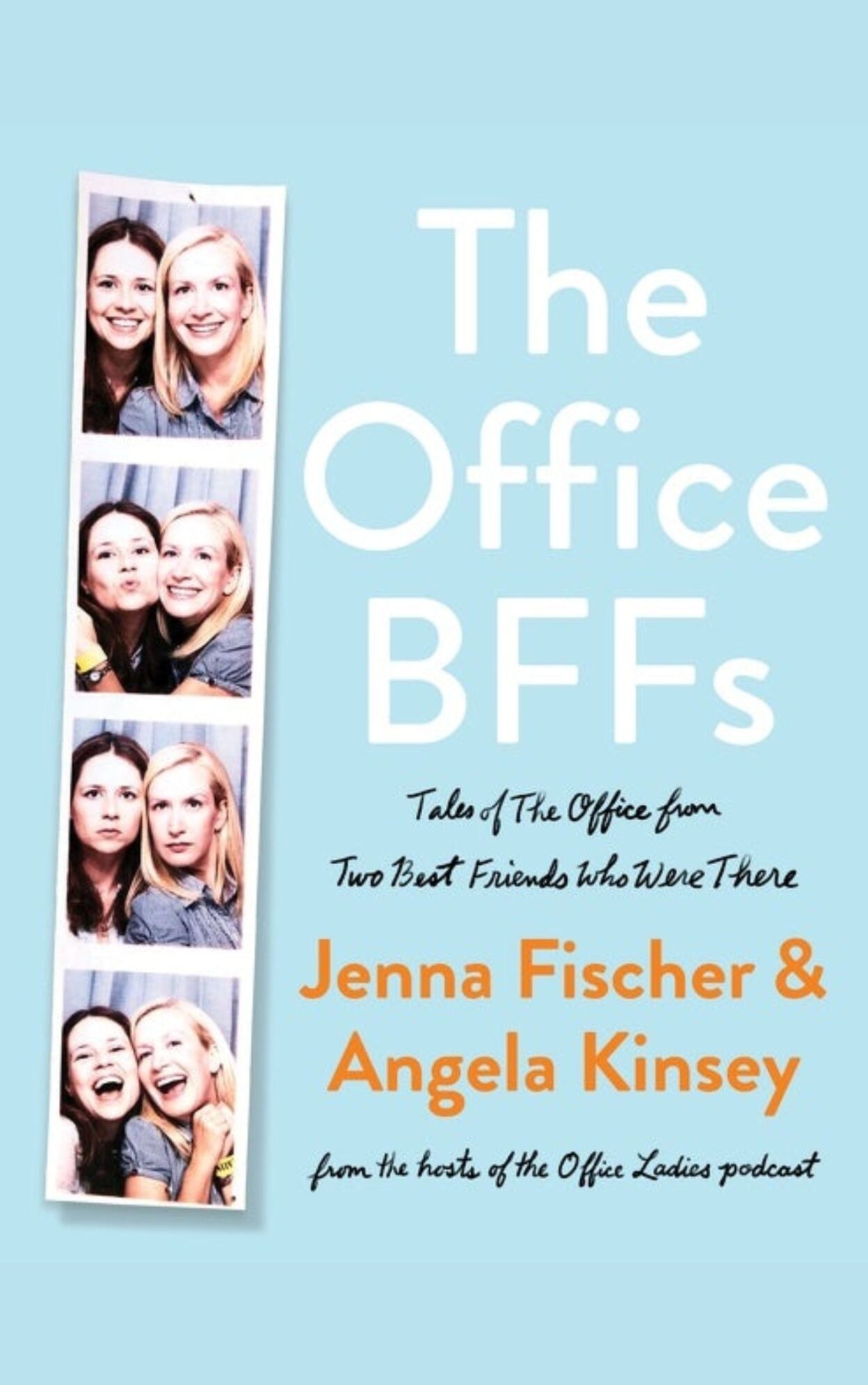 The Office BFFs: Tales of The Office from Two Best Friends Who Were ...